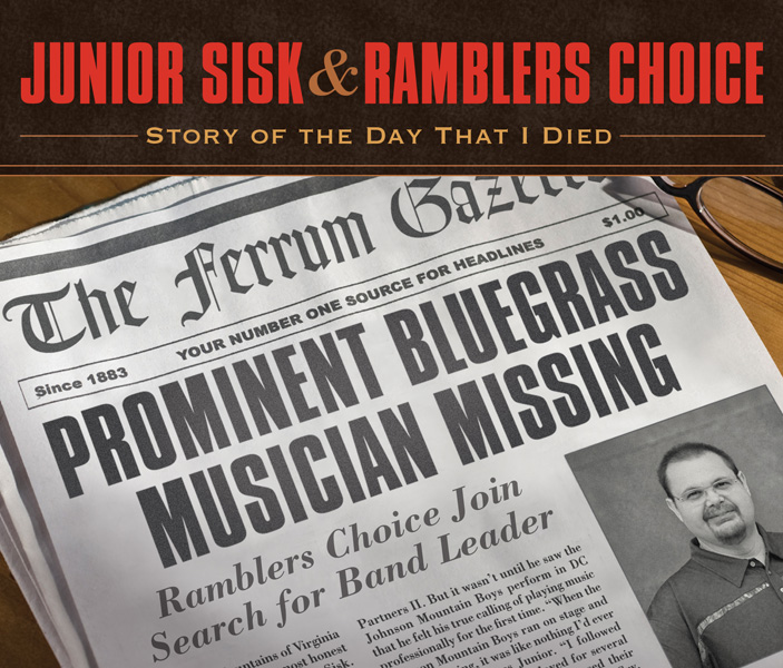 The Story Of The Day That I Died from Junior Sisk - Bluegrass Today